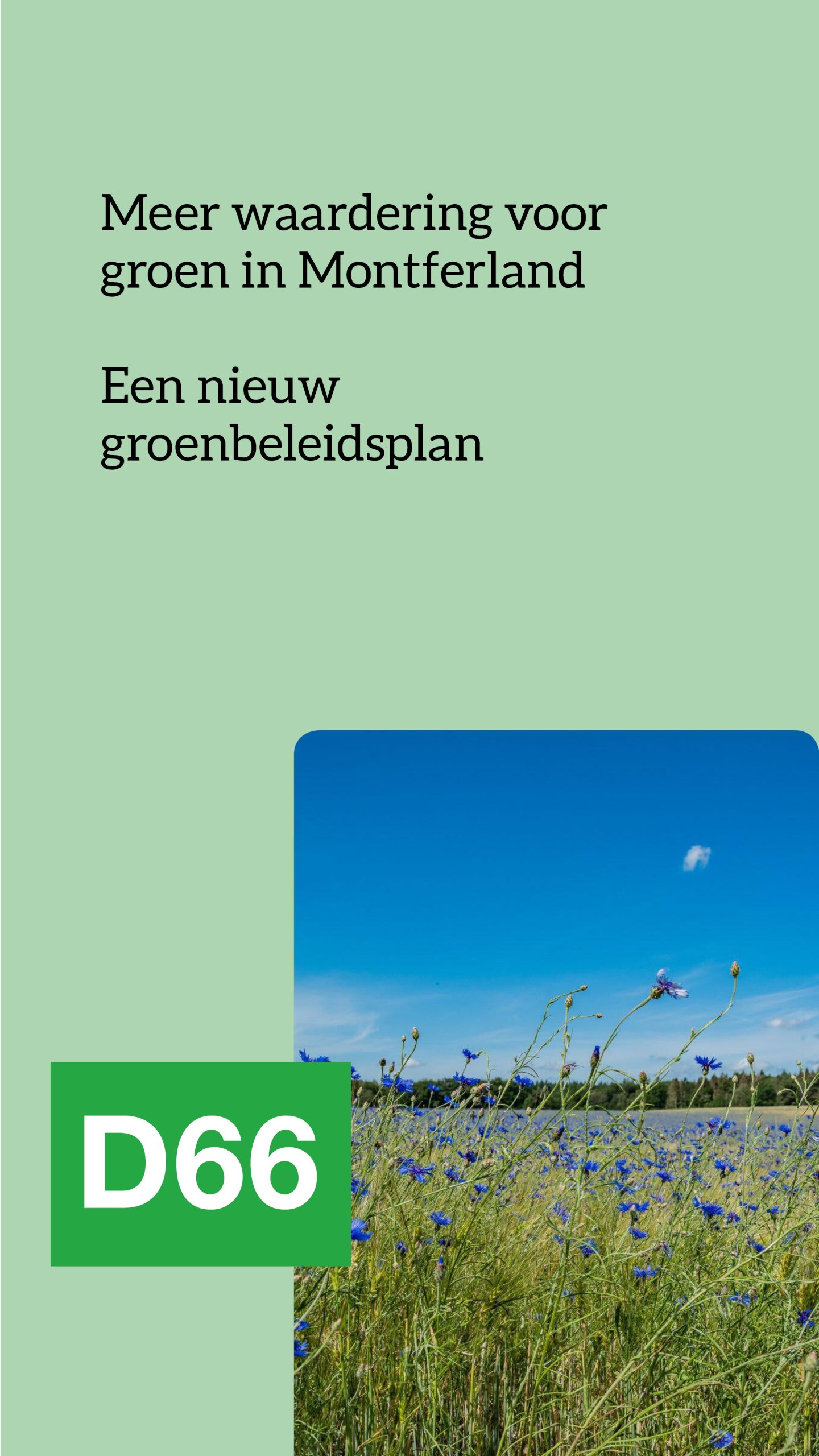 D66 Montferland — Meer waardering voor Groen!